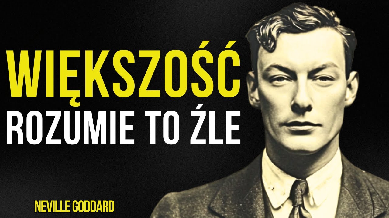 ZAKAZANE Znaczenie „Temu, Kto Ma, Będzie Dane Więcej” | Neville Goddard ...