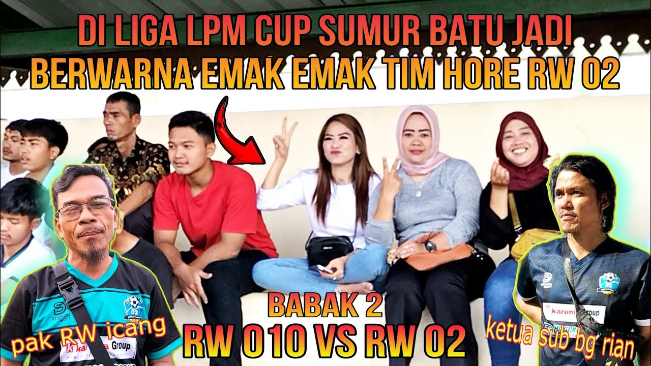 babak 2 RW 010 vs RW 02 goal satu satu nya sangat berharga sekali liga ...