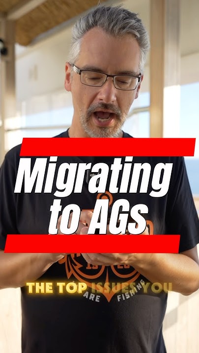 Migrating to AGs - YouTube