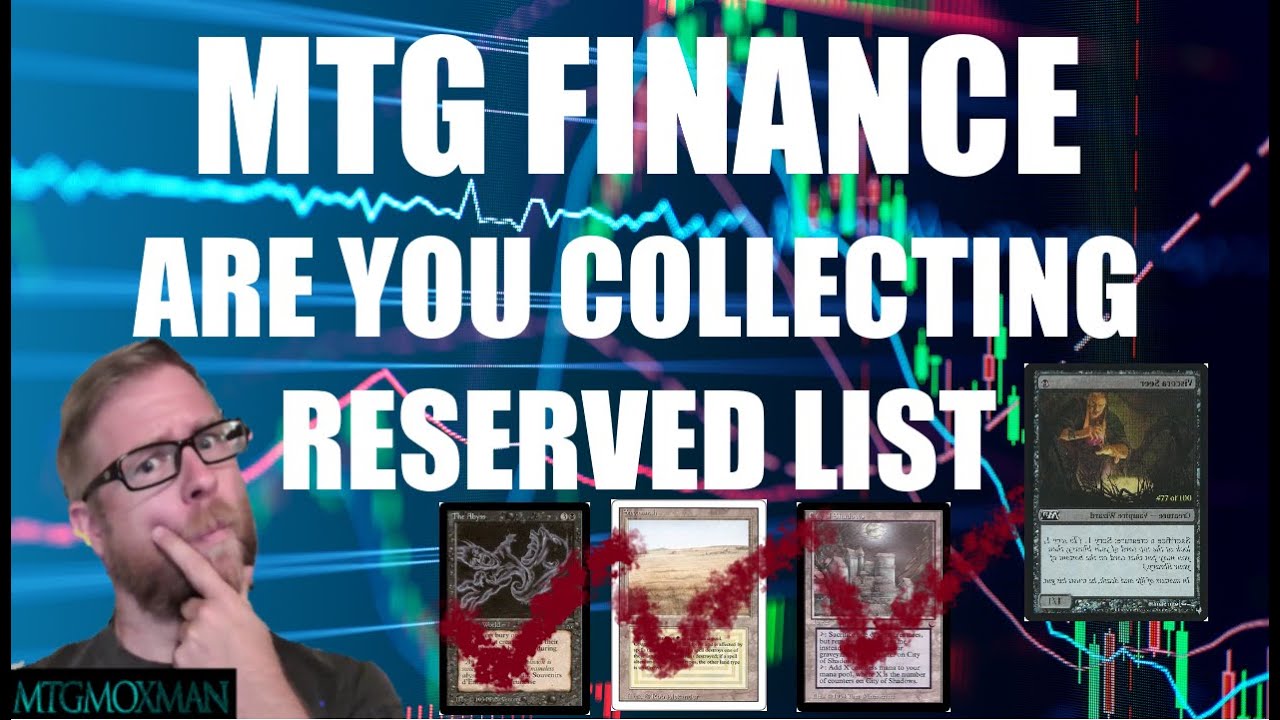 MTG Finance Are you collecting Reserve List - YouTube