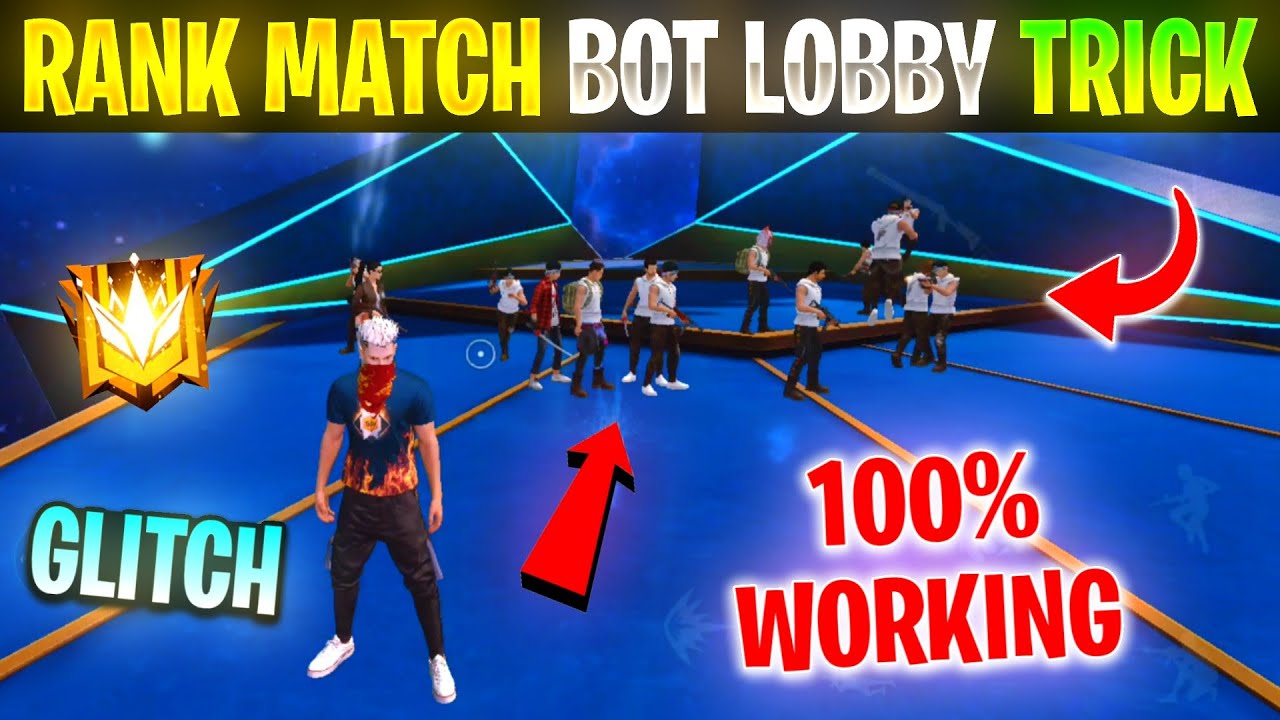 How To Get Bot Lobby In Rank Match BR Rank Bot Lobby Trick Free Fire Rank Push Glitch YouTube How To Get Bot Lobby In Rank Match BR Rank Bot Lobby Trick Free Fire Rank Push Glitch YouTube