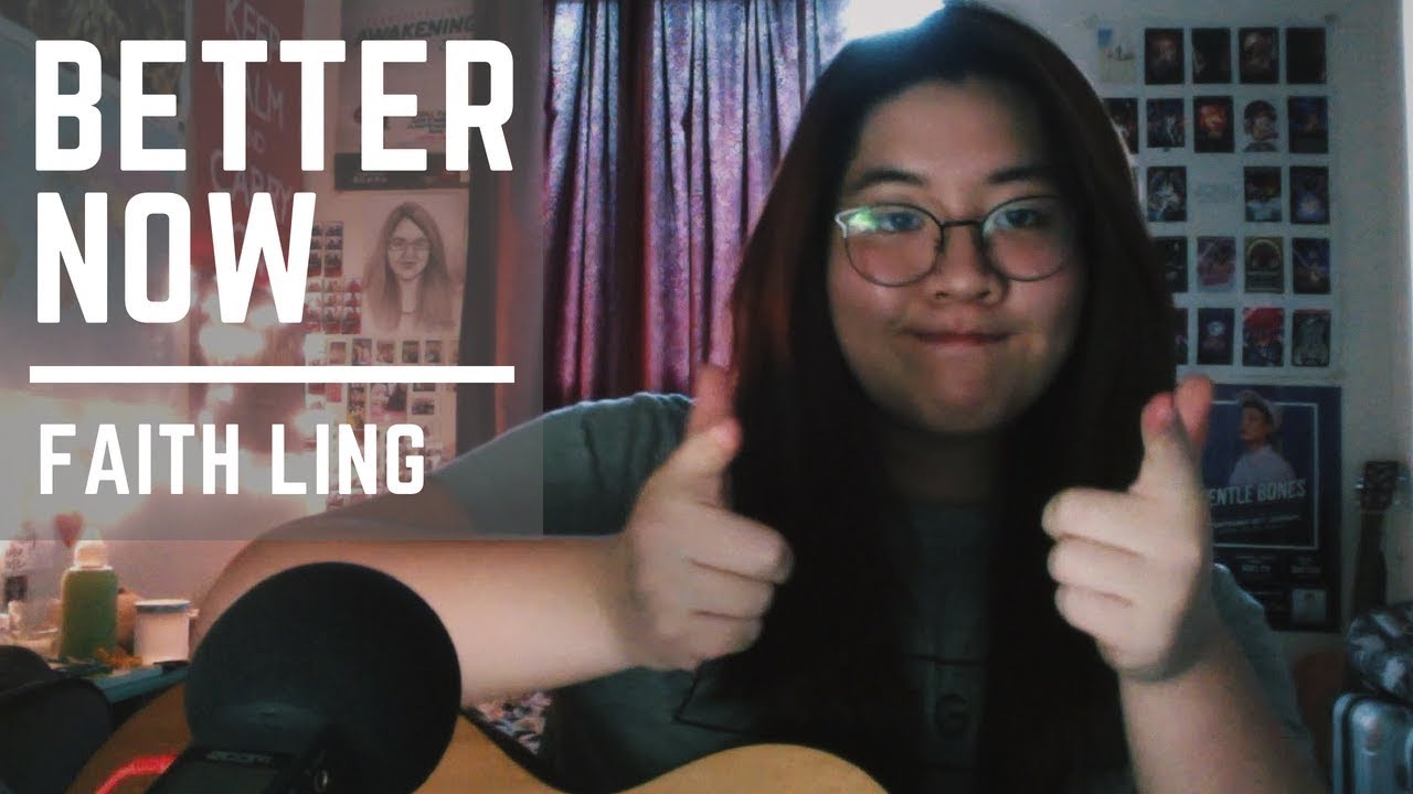 Better Now - Faith Ling (Original) - YouTube