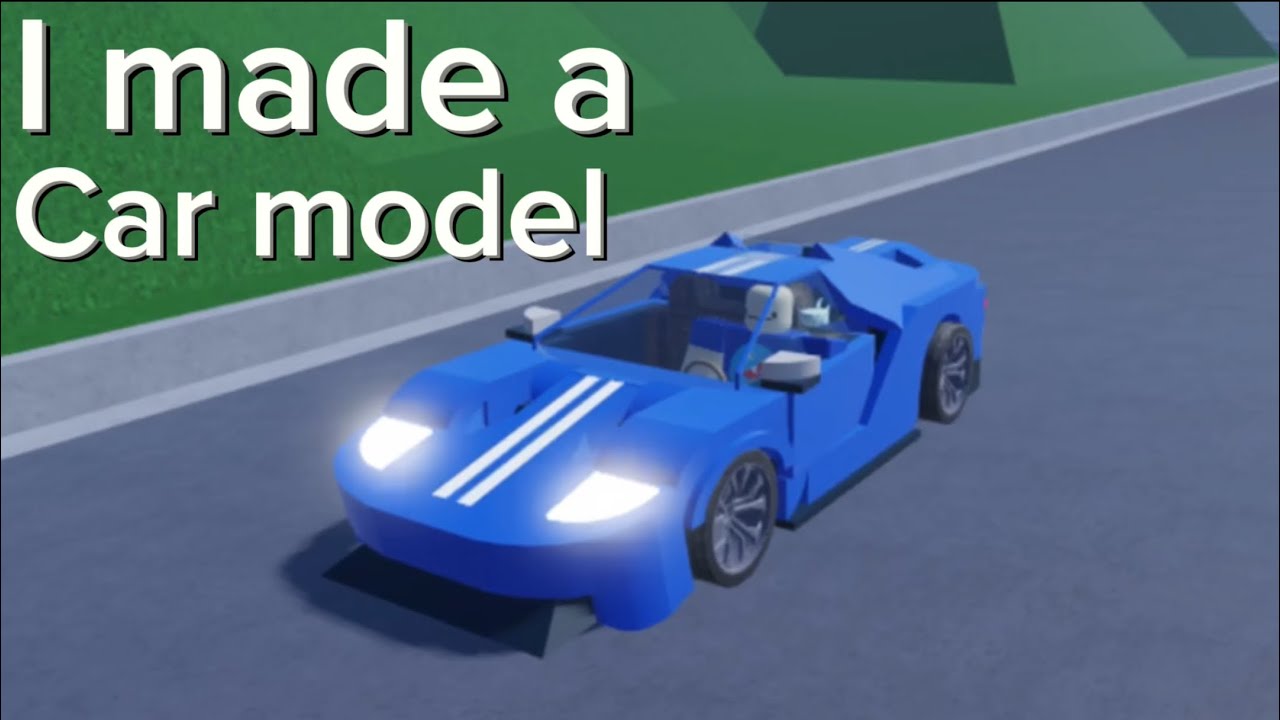 I made a car model in Roblox studio - YouTube