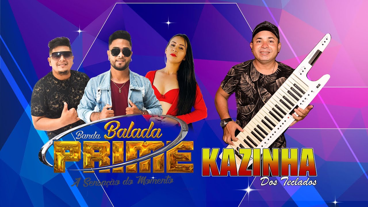 🎶FEAT DO BREGA - KAZINHA DOS TECLADOS E BANDA BALADA PRIME🎵 - YouTube