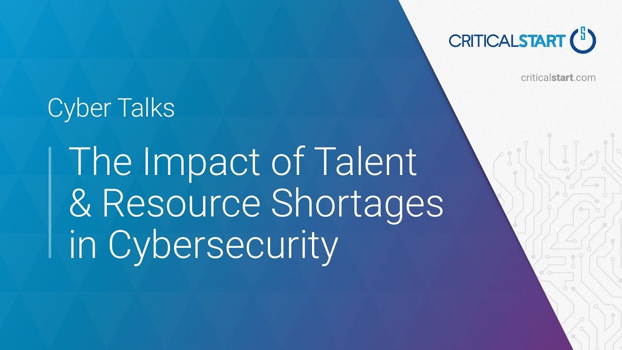 The Impact of Talent and Resource Shortages in Cybersecurity - YouTube