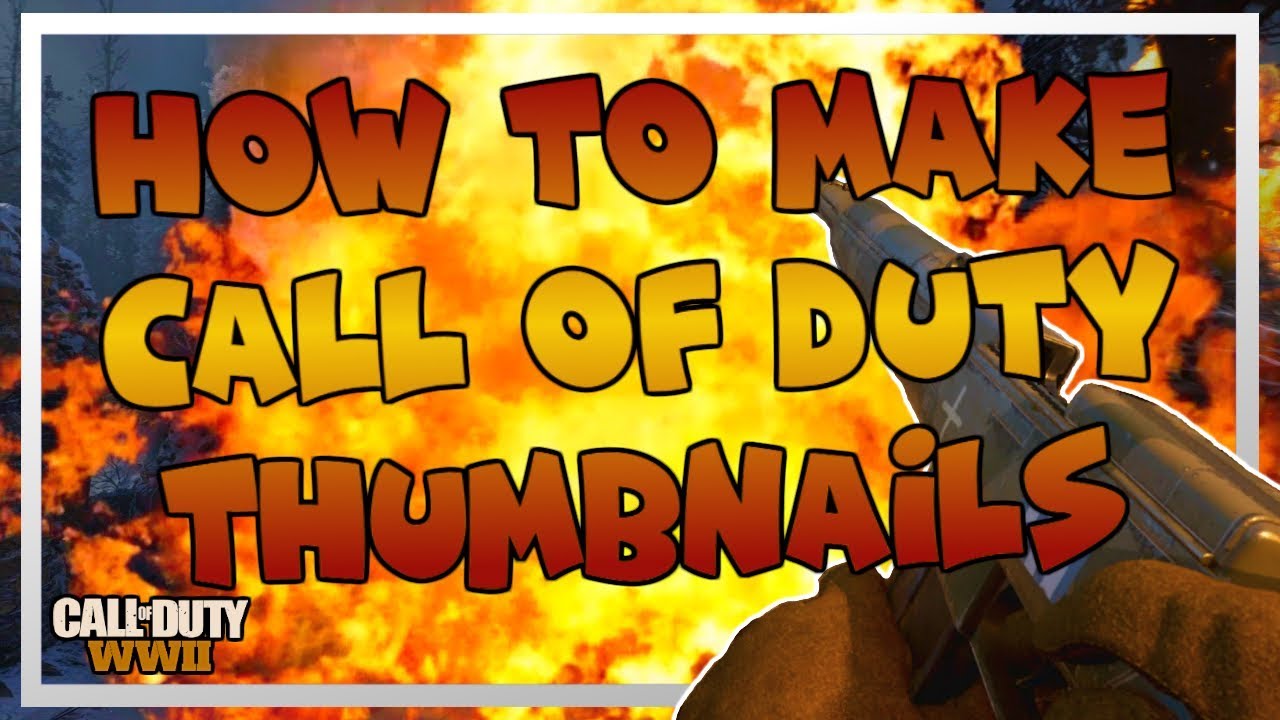 PIXLR THUMBNAIL TUTORIAL || HOW TO MAKE A CALL OF DUTY THUMBNAIL FOR ...