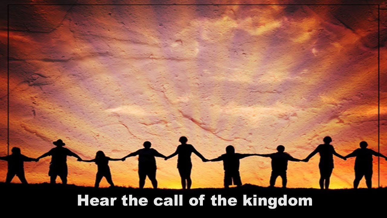 Hear the call of the kingdom - YouTube