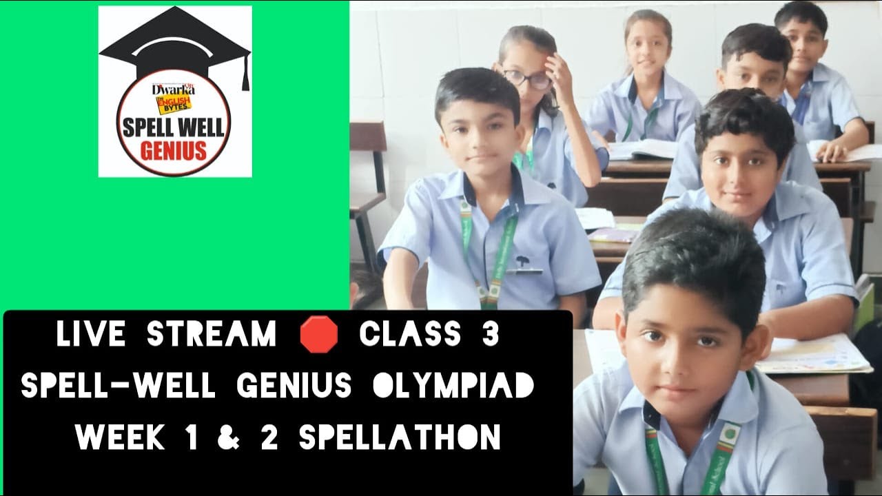 SPELL-WELL GENIUS OLYMPIAD LIVE STREAM GRADE 3 - YouTube