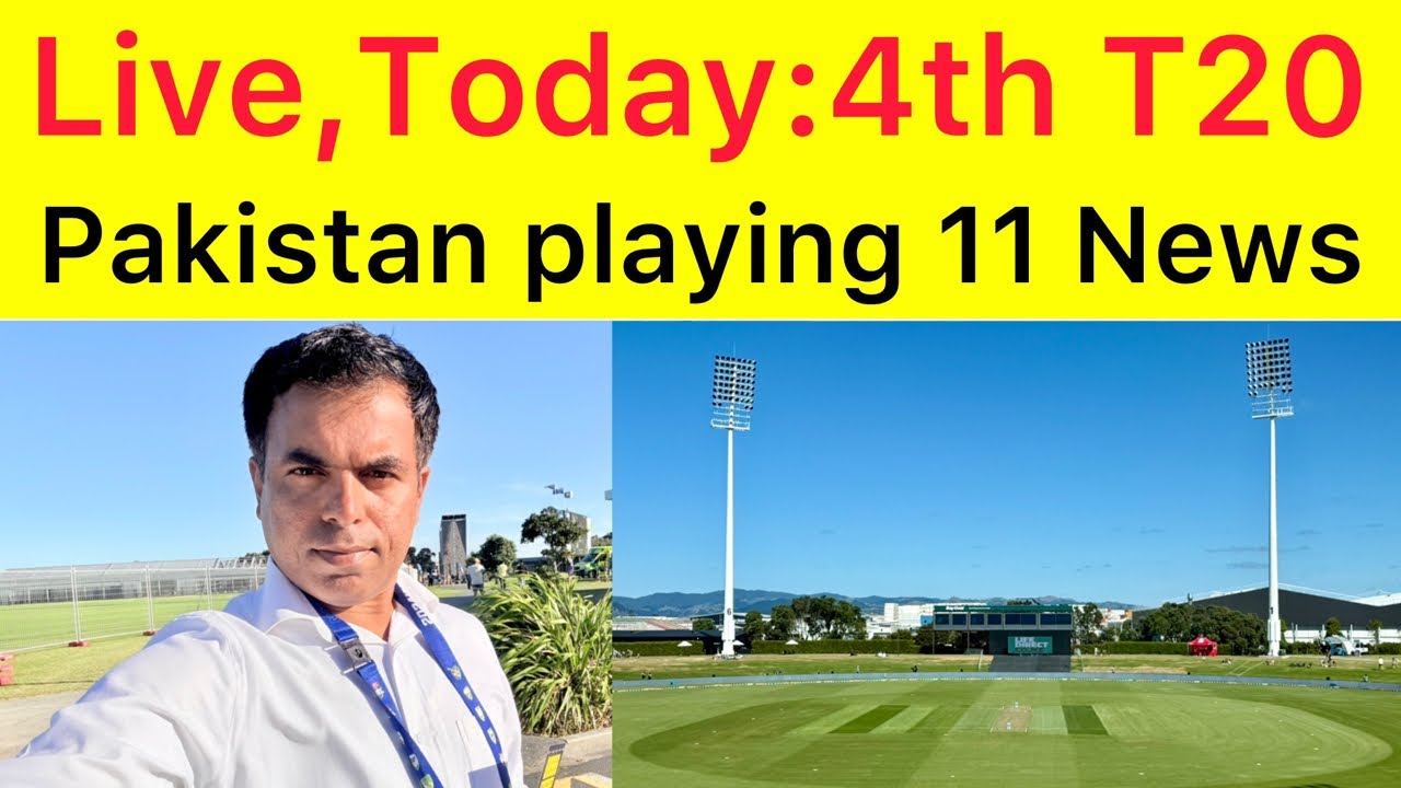 LIVE 4th T20 today 🔴 Pakistan playing 11 for today match | Live updates ...
