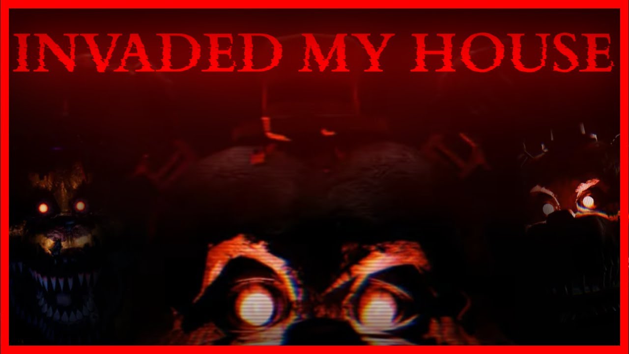 The FNAF Animatronics ARE INSIDE My HOME... - YouTube