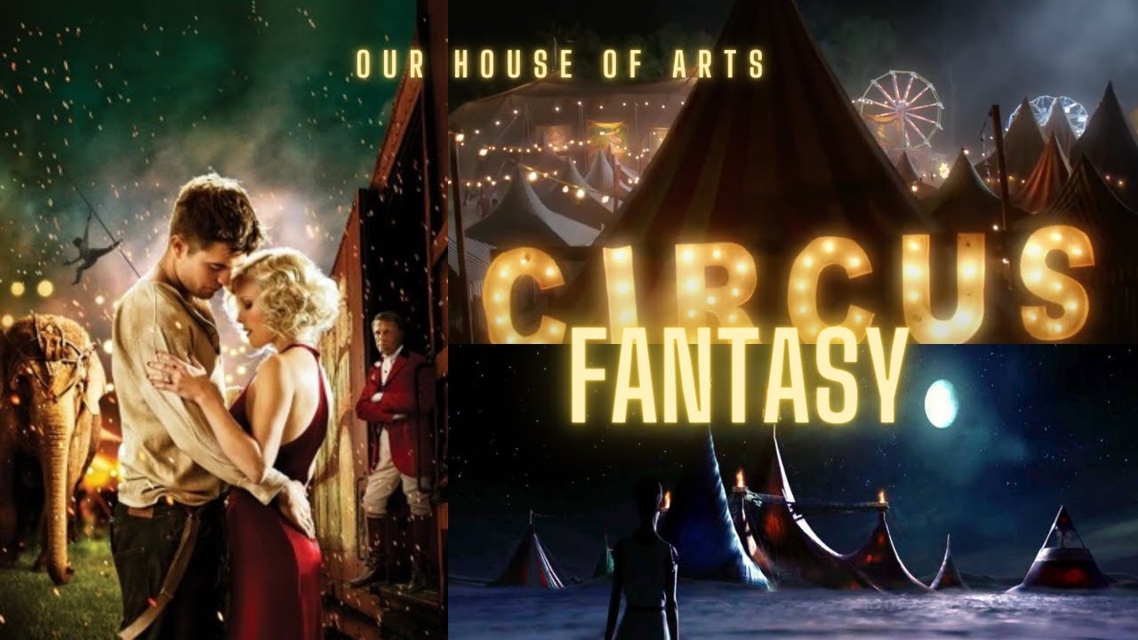 Circus Fantasy ~ a life beyond your dreams | circus aesthetic video ...