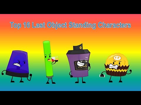 Top 16 Last Object Standing Characters - YouTube