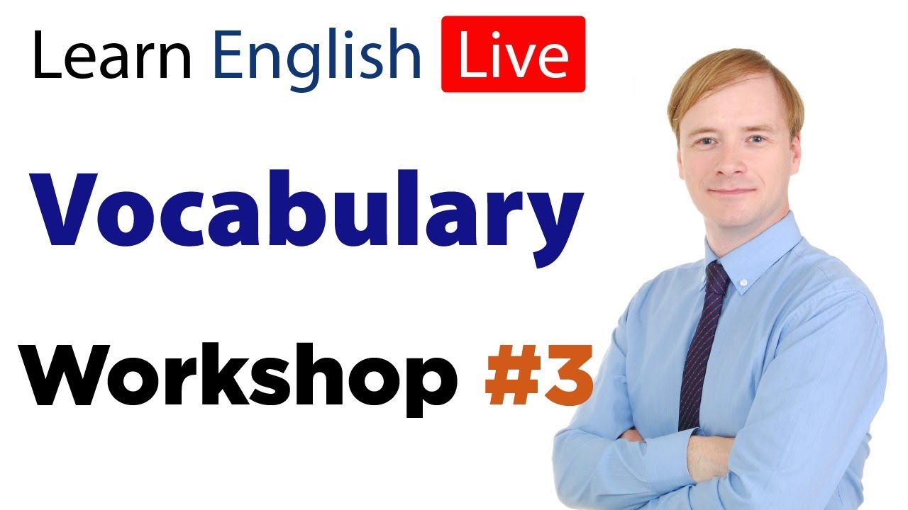 Vocabulary Workshop #3 | Learn English Vocabulary - YouTube