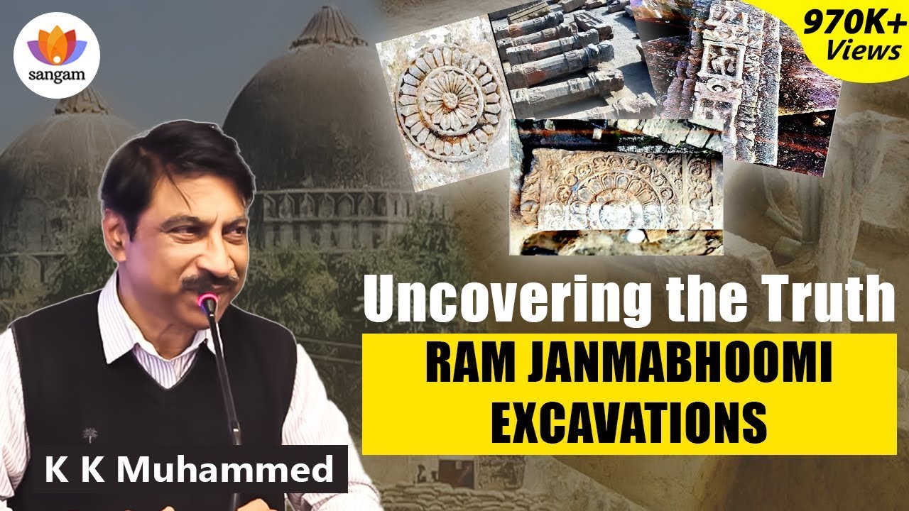 What Do The Ram Janmabhoomi Excavations Tell Us? | K K Muhammed ...