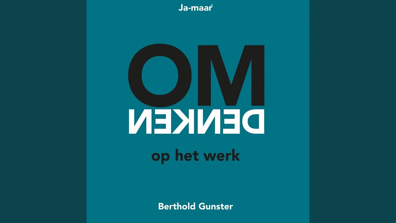 Hoofdstuk 7 - Omdenken op het werk - YouTube