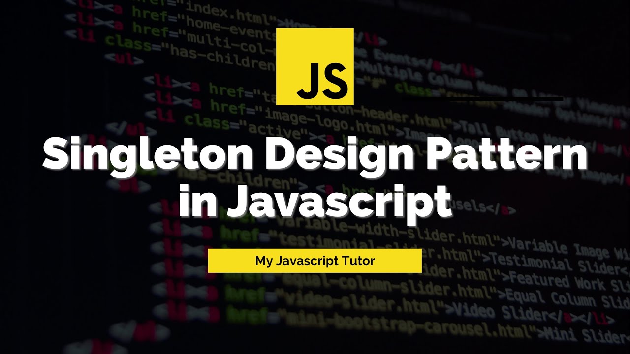 How to use Singleton Design Pattern in Javascript - YouTube