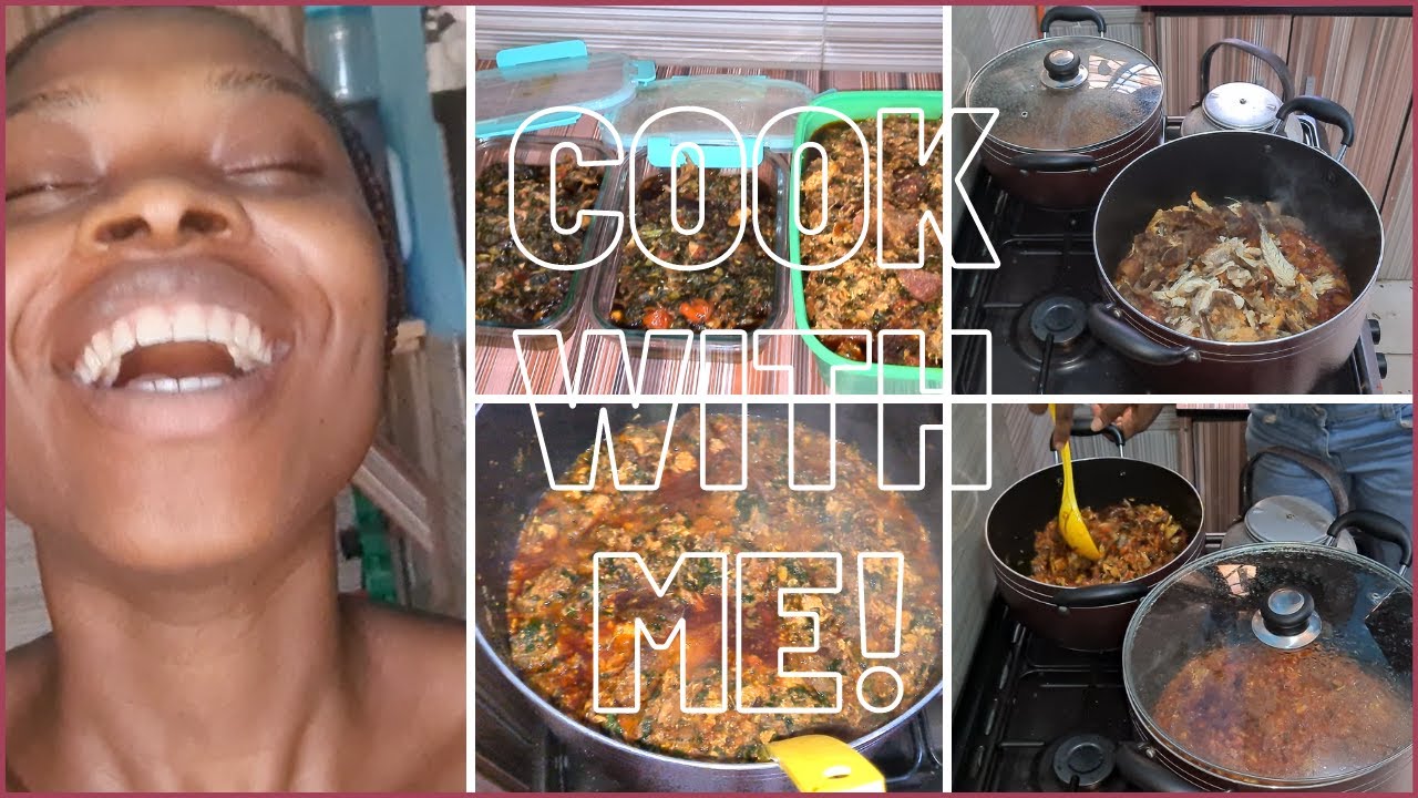 Meals of the Week | Cook With Me | Egusi, Efo Riro, Afang Soup ...