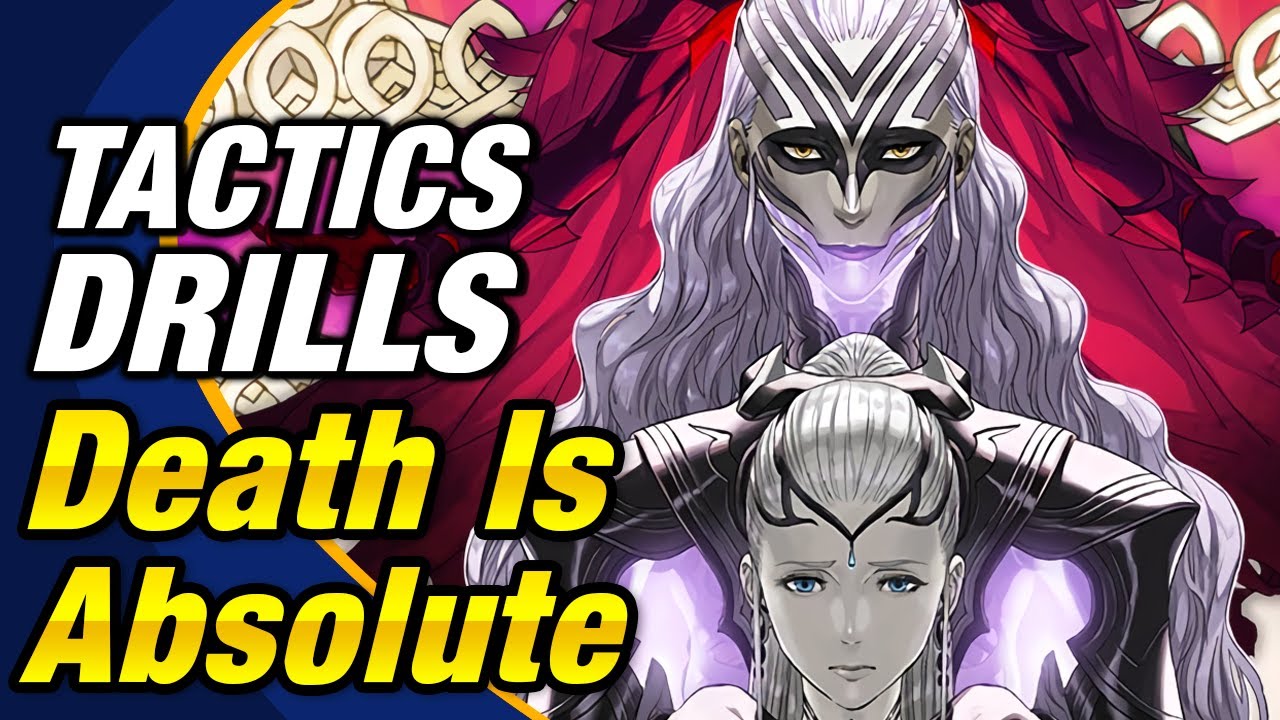 Fire Emblem Heroes - Tactics Drills: Skill Studies 90: Death is ...