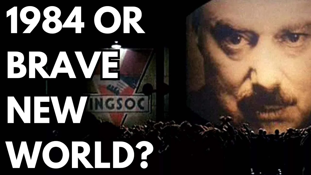 Are we Living in Orwell or Huxley's Dystopia? - YouTube