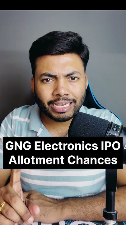 GNG Electronics IPO Final Allotment Chances - YouTube