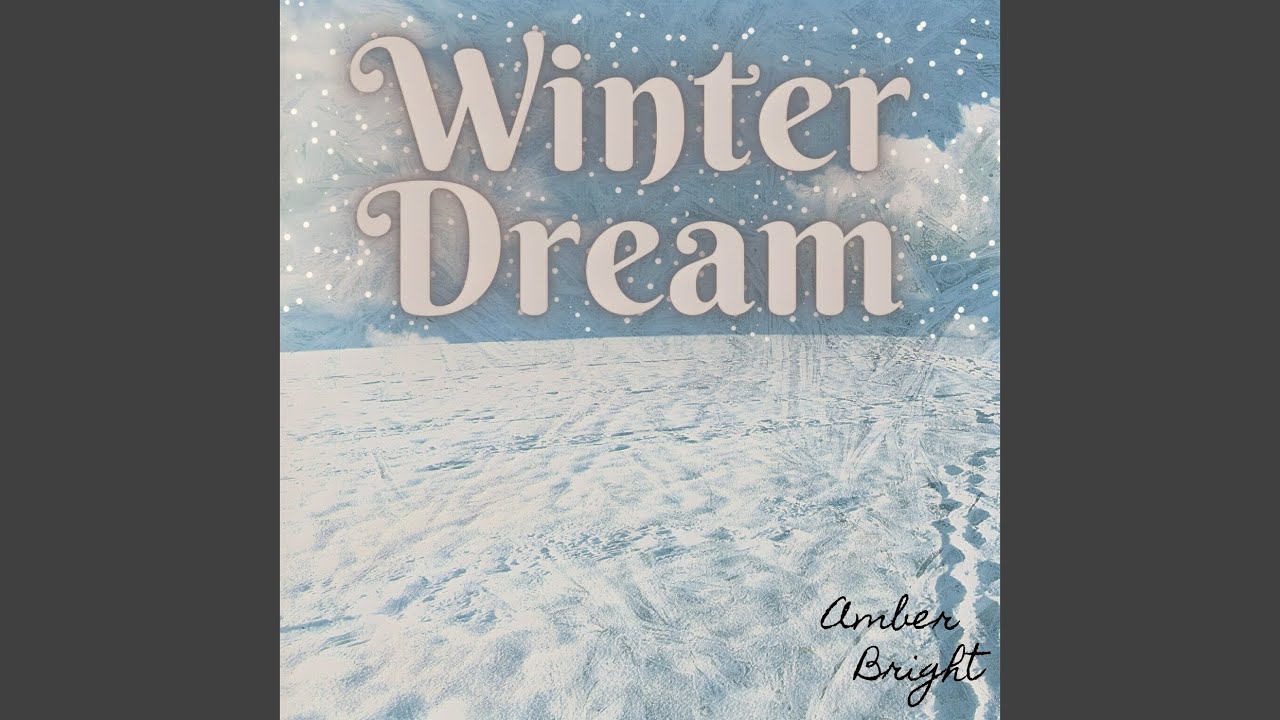 Winter Dream - YouTube