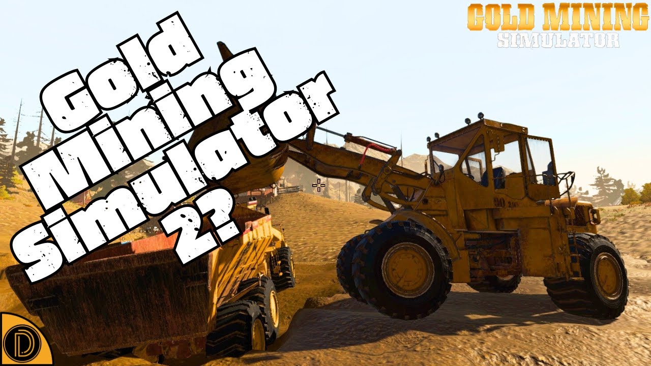 MASSIVE NEWS! - Gold Mining Simulator (GOLD RUSH: THE GAME) - YouTube
