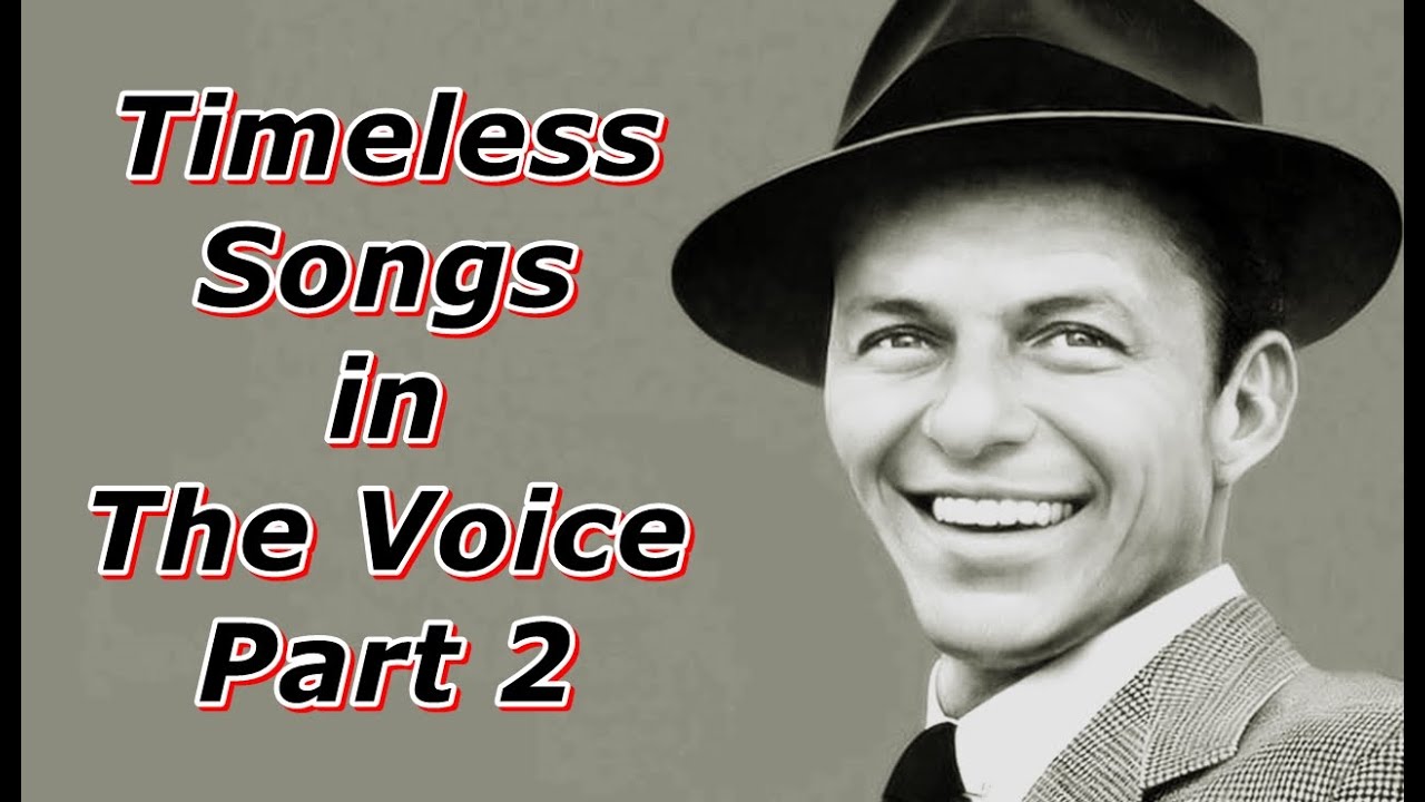 Timeless Songs in The Voice - Part 2 - YouTube