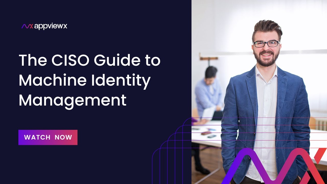 The CISO Guide to Machine Identity Management - YouTube