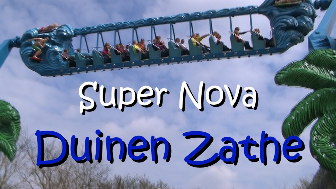 Duinen Zathe Attractiepark, SUPER NOVA - YouTube