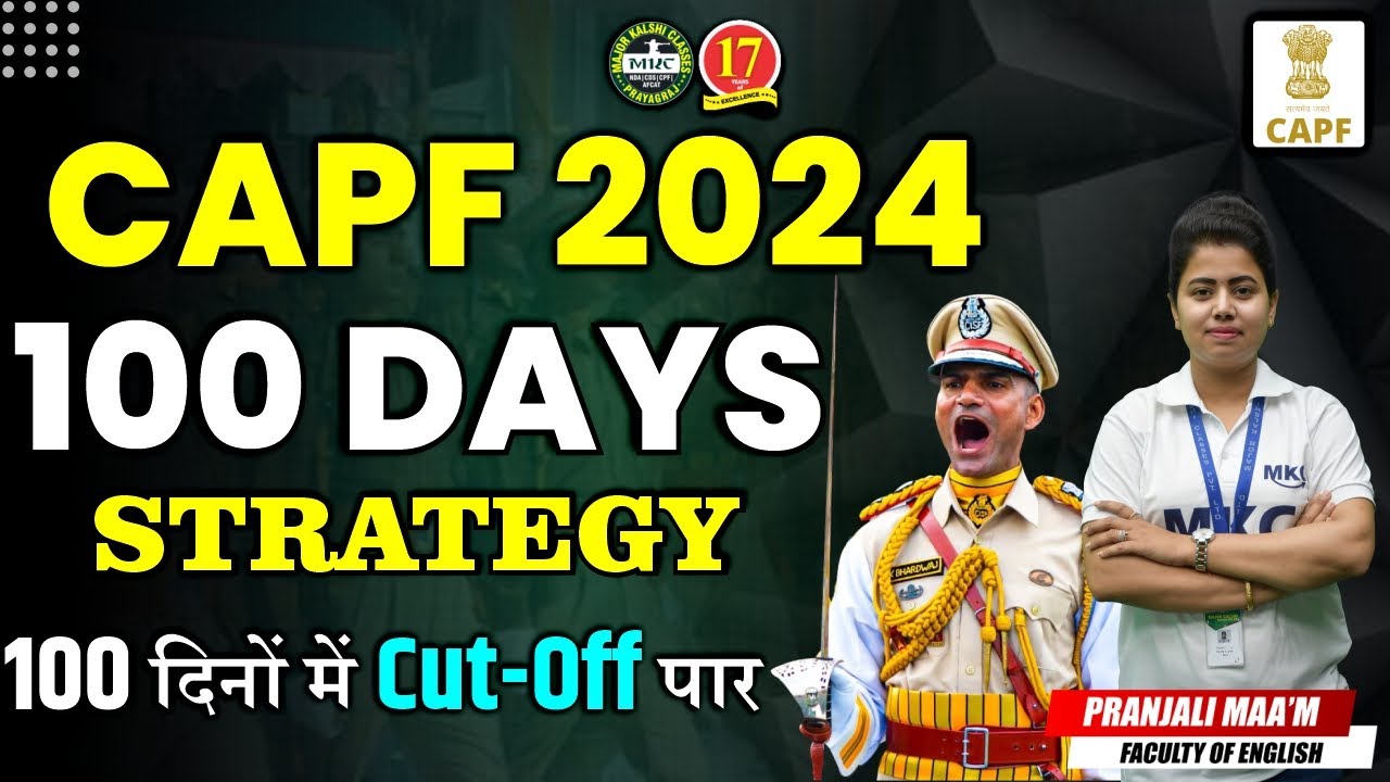 UPSC CAPF 2024 Notification | CAPF AC 100 Days Preparation Strategy ...