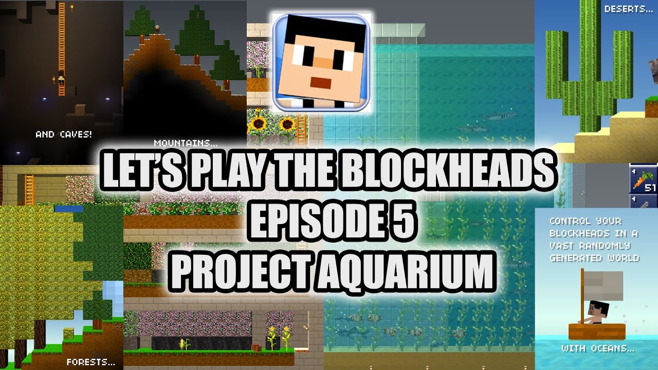 Let's Play - The Blockheads - Episode 5 - Project Aquarium - YouTube
