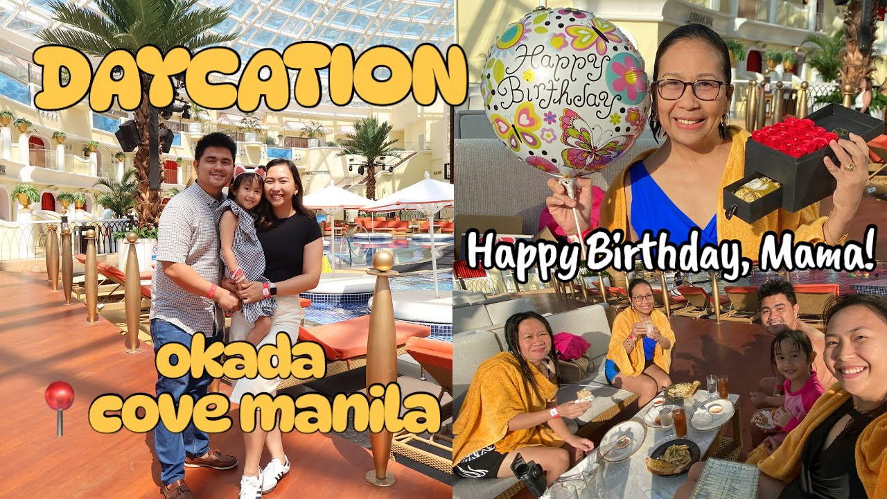 Daycation @ Cove Manila, Okada! Mama’s 56th Birthday | #landasfamvlogs ...