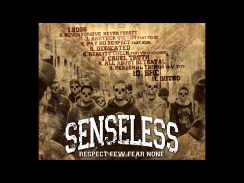 SENSELESS - RESPECT FEW, FEAR NONE (full album) - YouTube