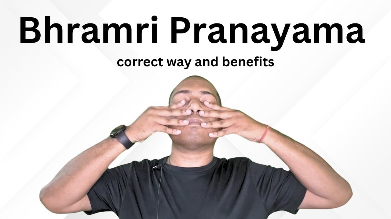 Bhramri Prarnayama correct way and benefits | How to do Bhramri ...