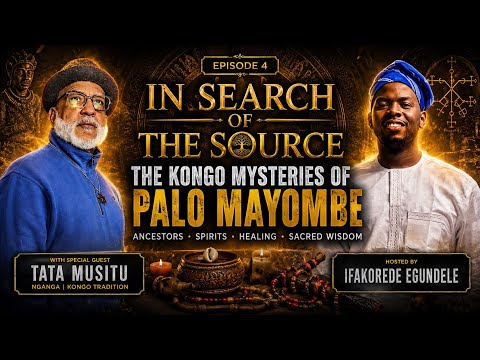 In Search Of The Source (Episode 4)- The Kongo Mysteries Of Palo Mayombe 
