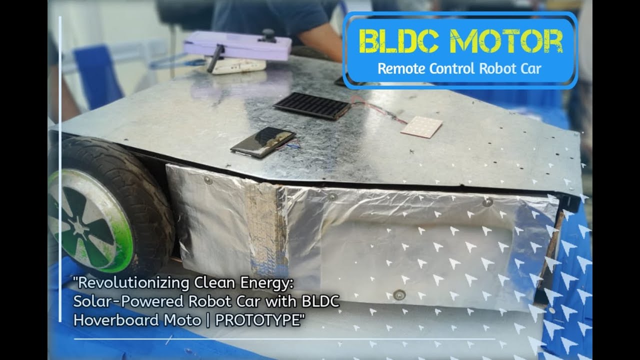 Revolutionizing Clean Energy: Solar-Powered Robot Car with BLDC ...