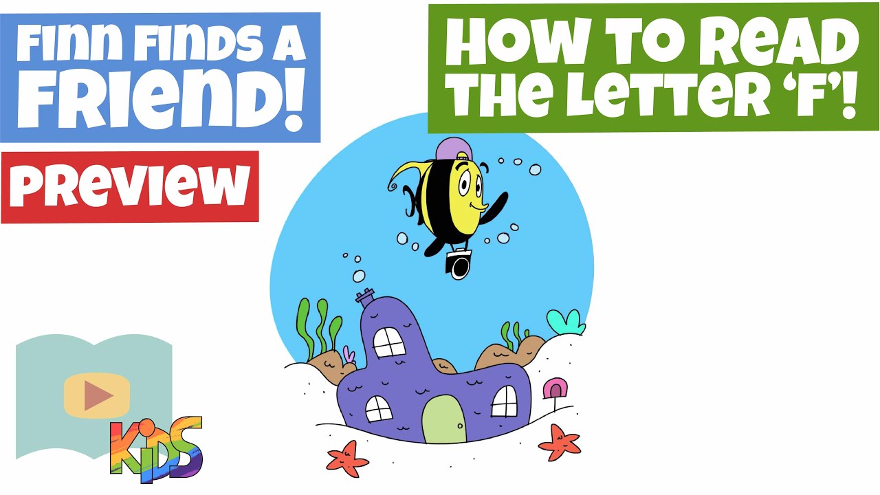 How to Read the Letter F - Finn Finds a Friend - Schooling Online ...