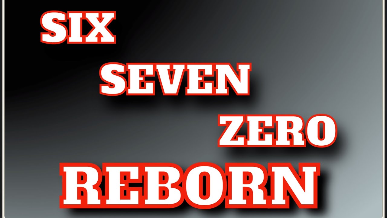 SIX SEVEN ZERO || REBORN || PASOPATI - YouTube