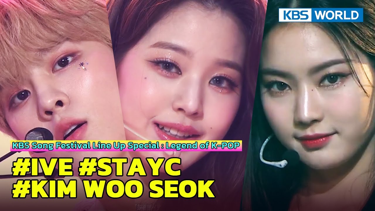 2022 KBS Song Festival Line Up Special : #IVE #KIMWOOSEOK #STAYC 💕 l KBS WORLD TV - YouTube