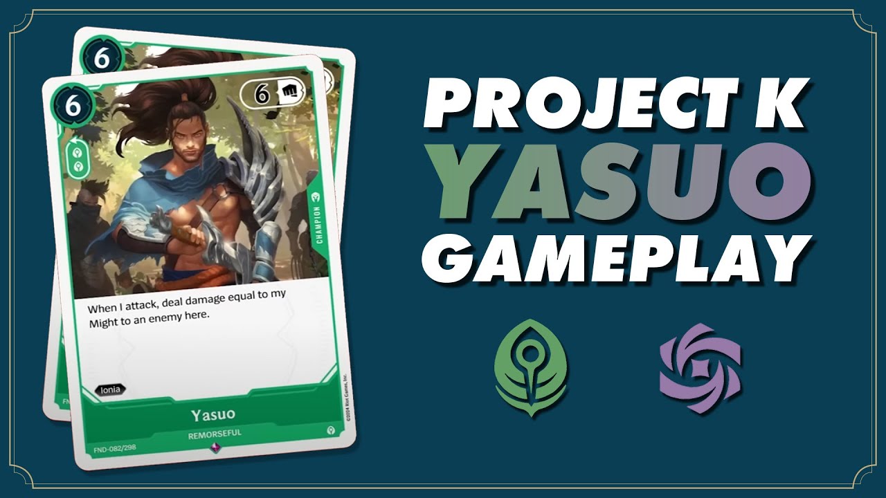 PROJECT K - YASUO GAMEPLAY | League of Legends Trading Card Game | Best ...