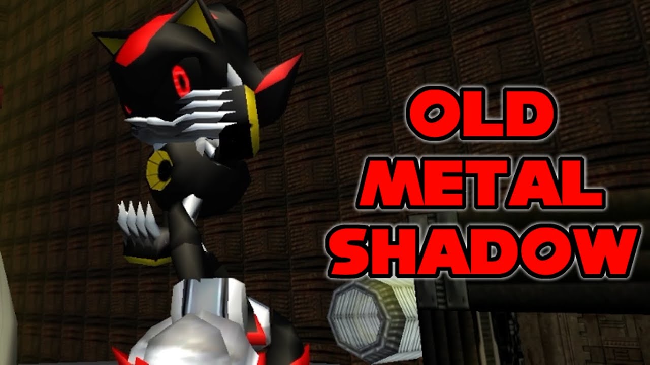 Old Metal Shadow (Sonic Adventure Mod) - YouTube