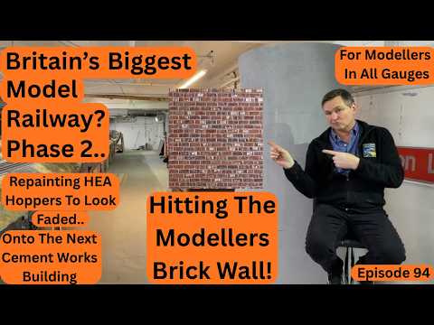 Britain's Biggest Model Railway? Phase 2..Hitting The Modellers Brick Wall! And Loads More..
