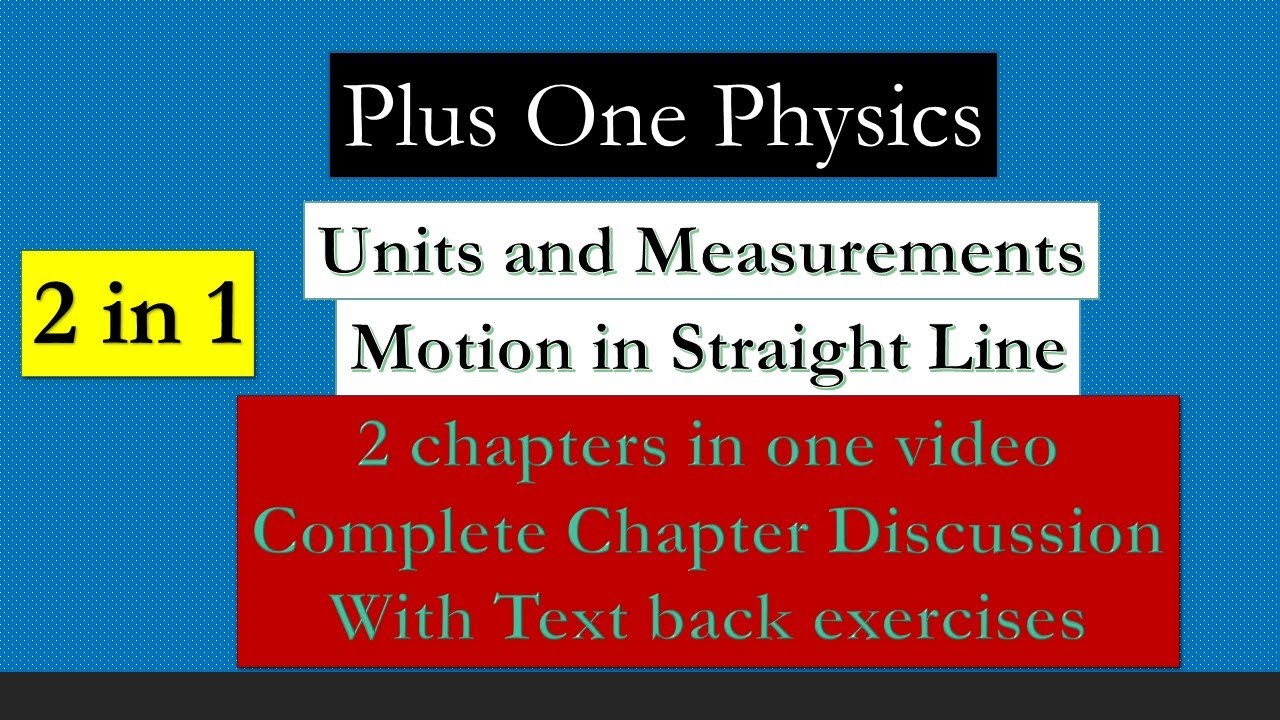 Plus One Physics Improvement |Units and measurements and Motion in ...