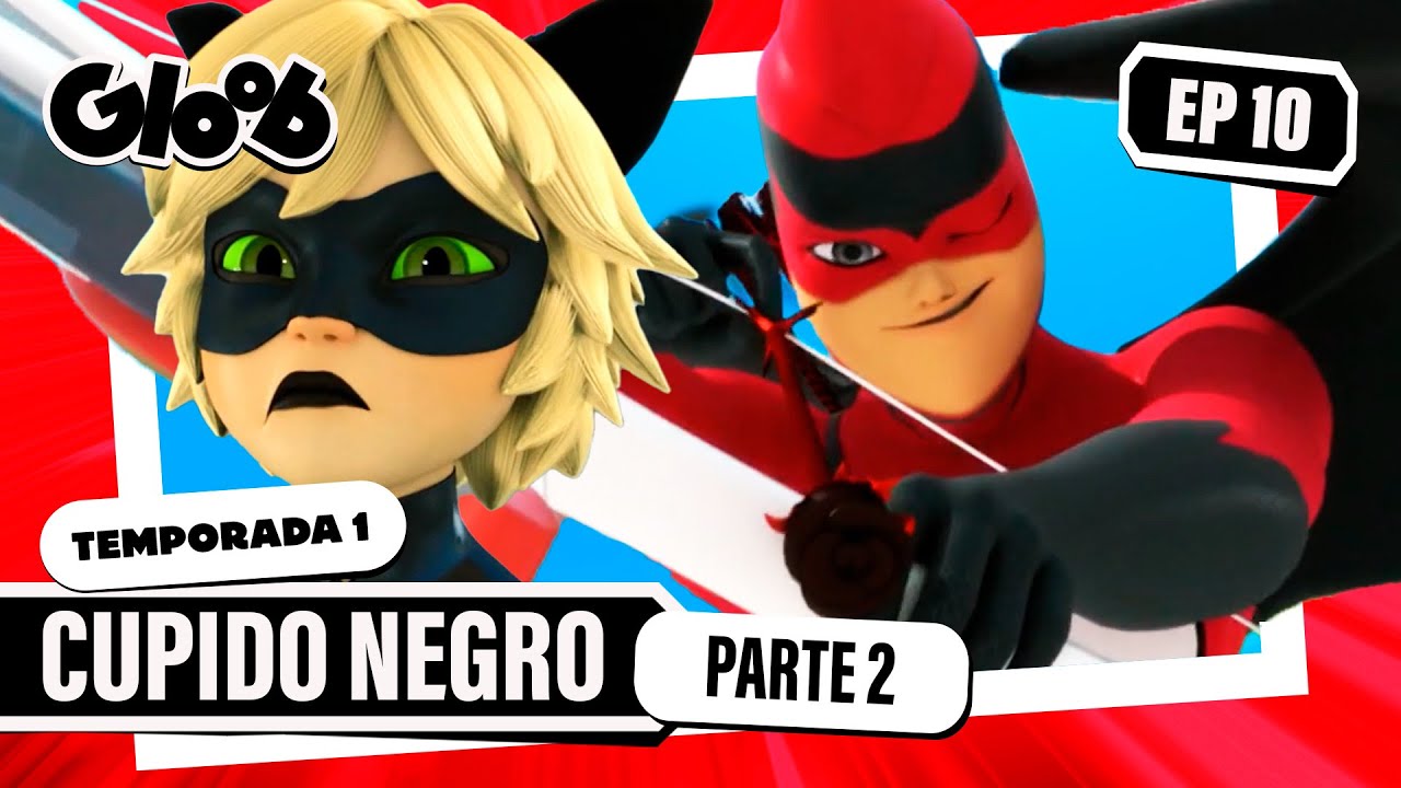 CUPIDO NEGRO EPISÓDIO COMPLETO PARTE 2 🏹 (DARK CUPID)| MIRACULOUS ...