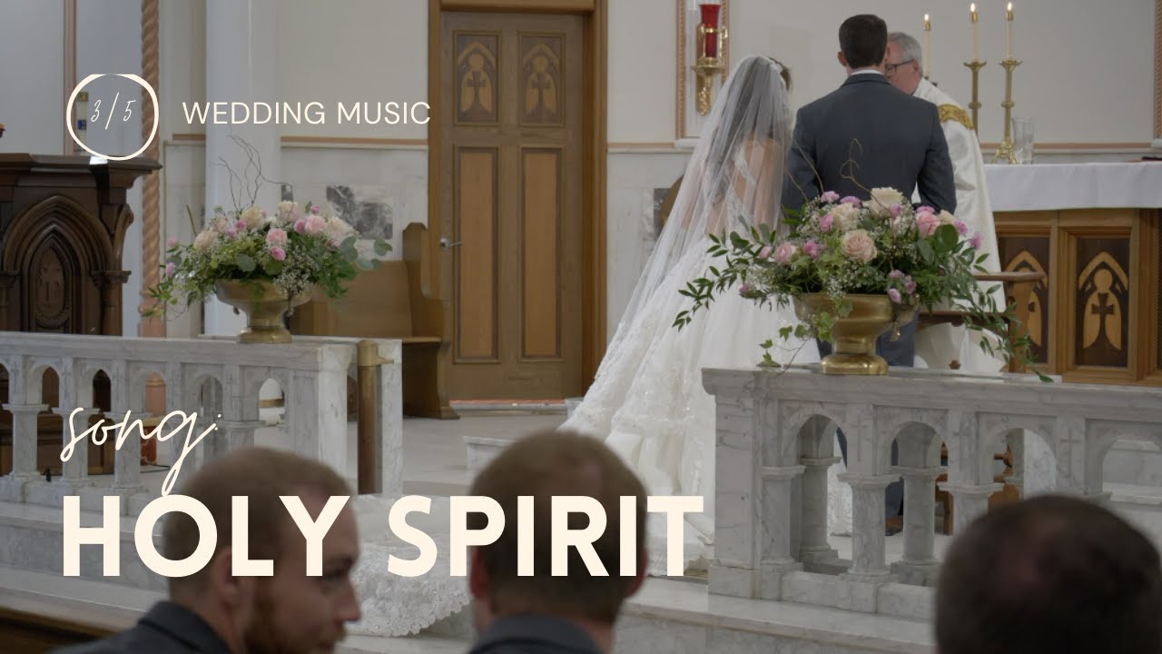 Holy Spirit - Wedding Music - YouTube