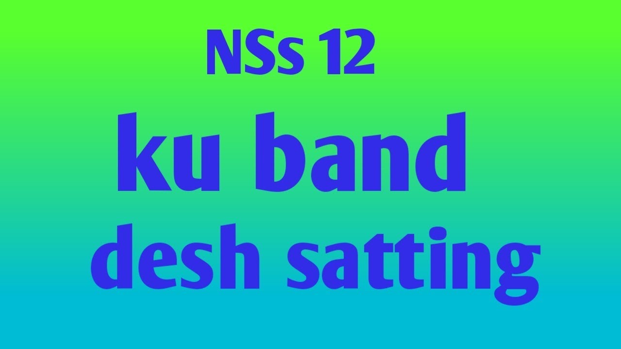 NSS 12. 57 East satellite dish setting. - YouTube