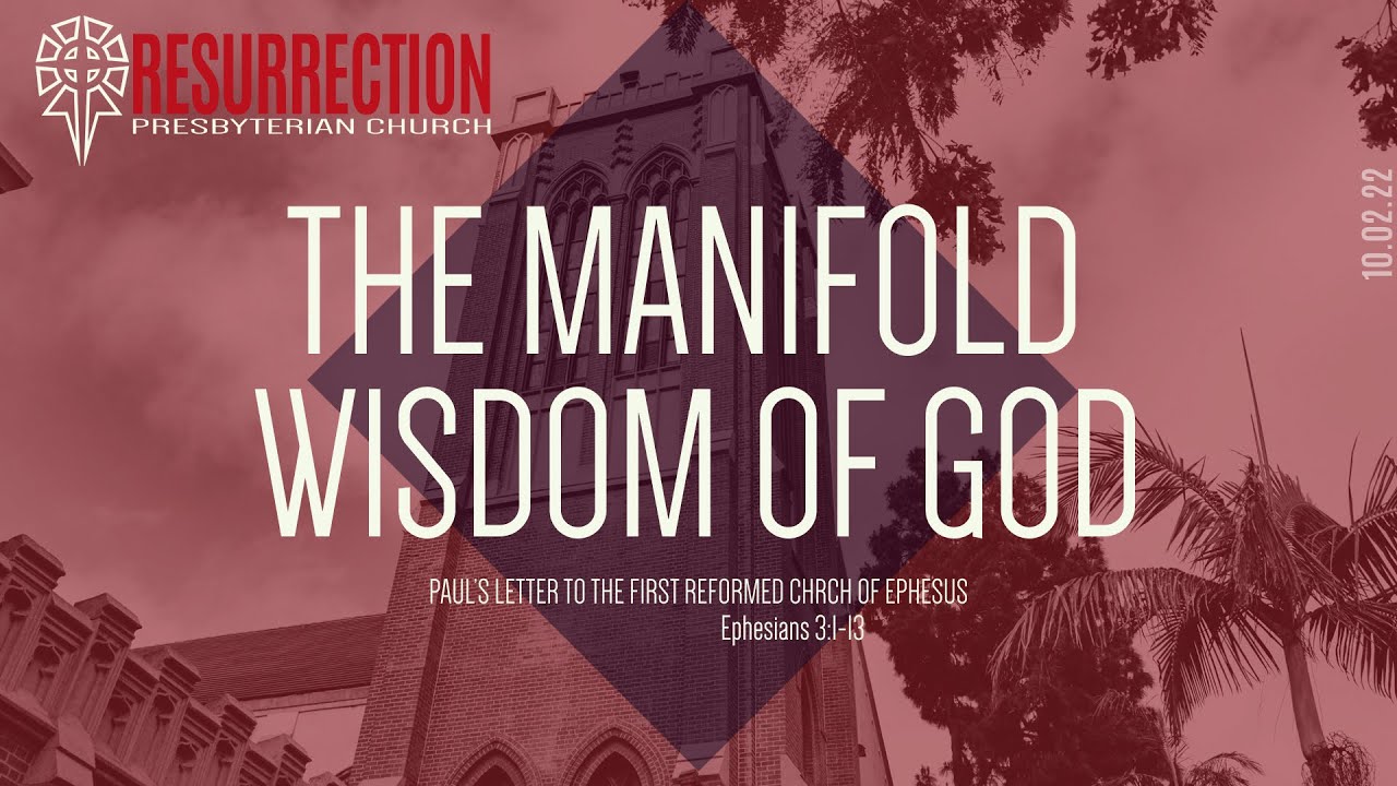 Worship Service The Manifold Wisdom Of God Ephesians 3 1 13 worship-service-the-manifold-wisdom-of-god-ephesians-3-1-13