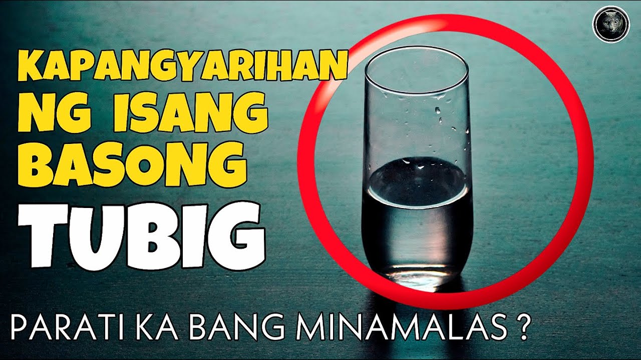 KAPANGYARIHAN NG ISANG BASONG TUBIG | PARATI KA BANG MINAMALAS ? | Bhes ...