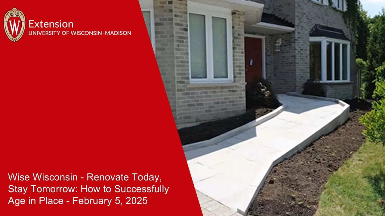 Wise Wisconsin Program - Renovate Today, Stay Tomorrow: How to ...