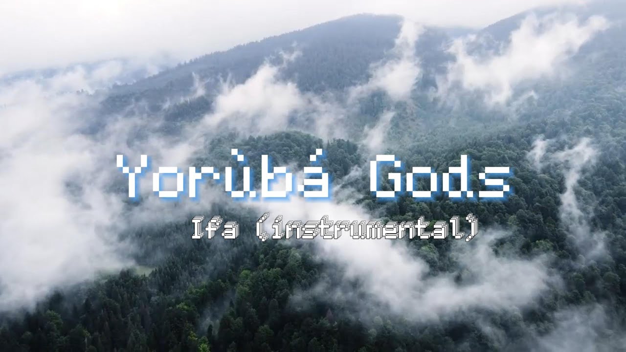 Yorùbá Gods - Ifa (Instrumental) Visualizer #instrumental #ifa # ...